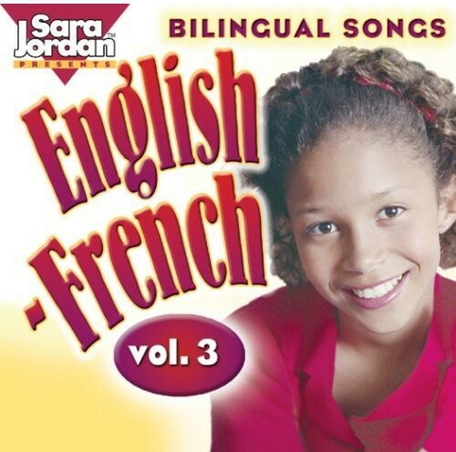 Bilingual Songs: English-French 3 by Sara Jordan (CD, 2012) for sale ...