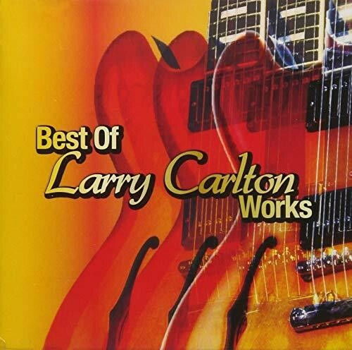 Best of by Carlton, Larry (CD, 2018) for sale online | eBay