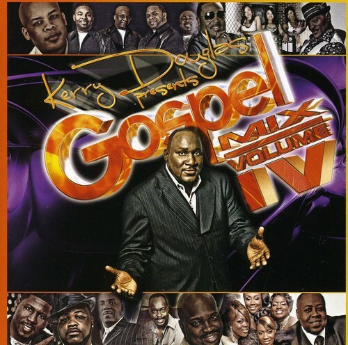 Kerry Douglas Presents: Gospel Mix, Vol. IV by Various (CD, 2010) for ...