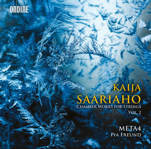 Kaija Saariaho: Chamber Works for Strings Vol 2 by Saariaho / Meta4 ...