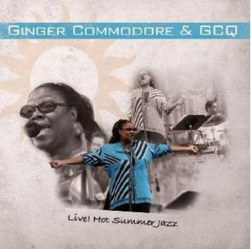 Live! at Hot Summer Jazz by Ginger Commodore (CD, 2007) for sale online ...