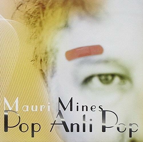 Pop Anti Pop by Mines, Mauri (CD, 2015) for sale online | eBay