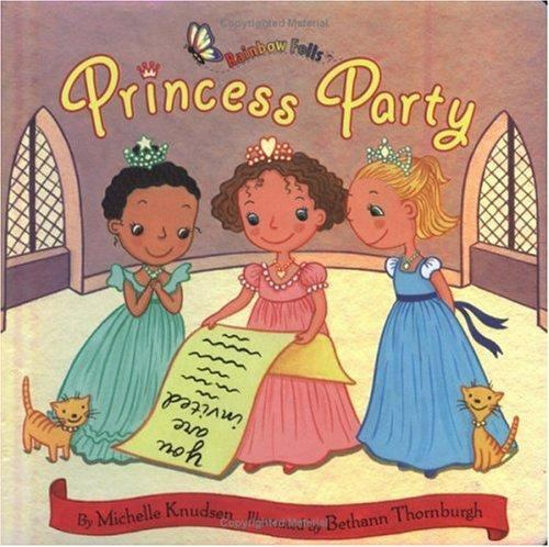 Princess Party by Michelle Knudsen and Lindsay Camp (2003, Children's ...