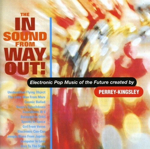 In Sound from Way Out by Perrey-Kingsley (CD, 2005) for sale online | eBay