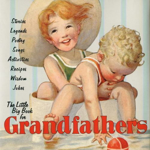 Little Big Book for Grandfathers by Clark H. Wakabayashi (2005 ...