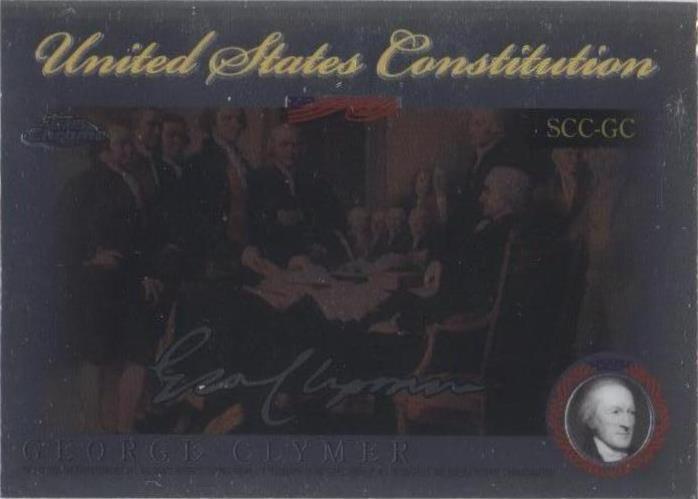 2006 Topps Chrome - Signers of the United States Constitution George ...