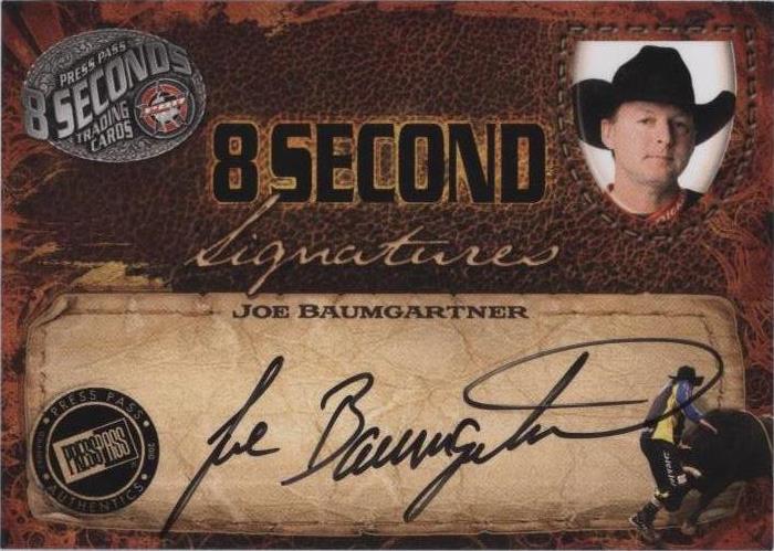2009 Press Pass 8 Seconds - Signatures Black Ink Joe Baumgartner (AU ...