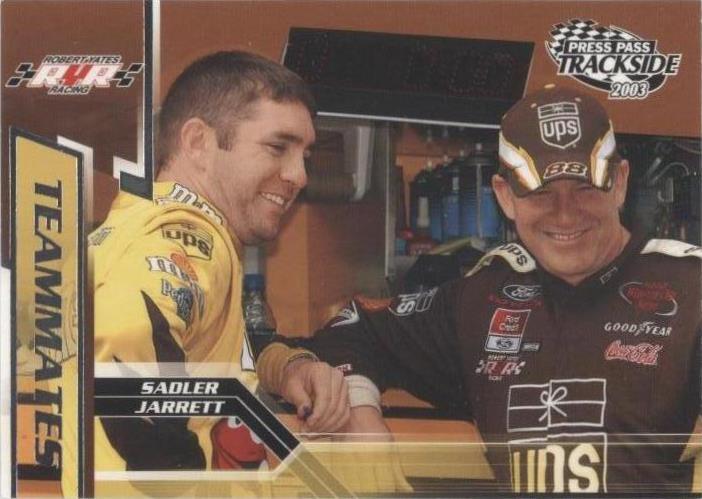 2003 Press Pass Trackside - Teammates #75 Dale Jarrett, Elliott Sadler ...