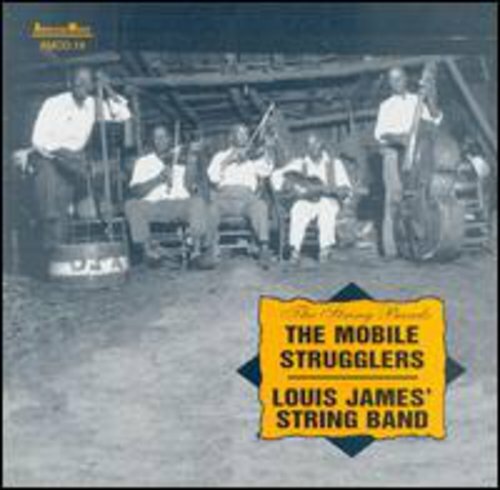The String Bands by Mobile Strugglers / Louis James String Band (CD ...