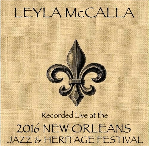 Leyla Mccalla Live at Jazzfest 2016 by Mccalla, Leyla (CD, 2016) for sale online | eBay