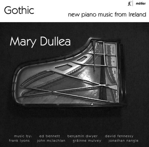 Gothic-New Pno Music from Ireland by Bennett / Fennessy / Nangle ...