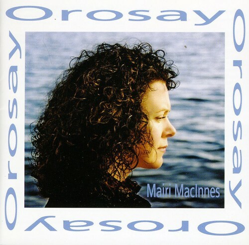 Orosay by Macinnes, Mairi (CD, 2001) for sale online | eBay
