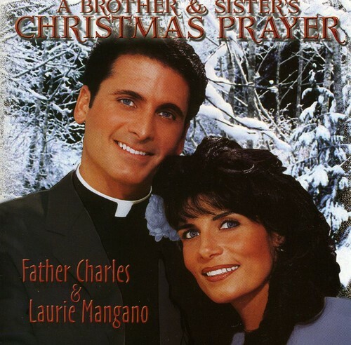 Brother & Sister's Christmas Prayer by Father Mangano Charles & Laurie ...