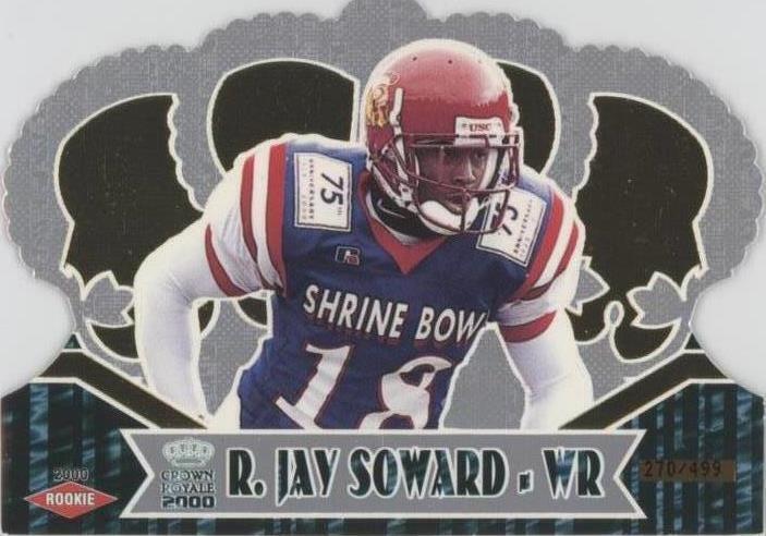 2000 Pacific Crown Royale - 2000 Rookie R. Jay Soward #138 Draft Picks ...