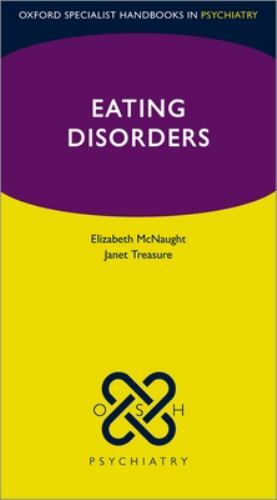 Oxford Specialist Handbooks in Psychiatry Ser.: Eating Disorders by ...