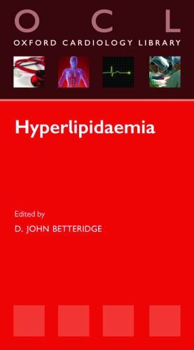 Oxford Cardiology Library: Hyperlipidaemia by John Betteridge (2012 ...