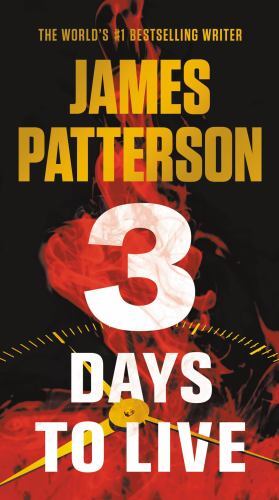 3 Days to Live by James Patterson (2023, Mass Market) for sale online | eBay