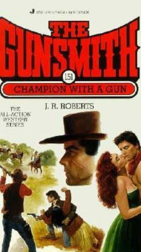 Champion with a Gun by J. R. Roberts (1994, Mass Market) for sale ...