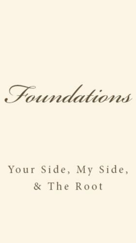 Foundations : Your Side, My Side, and the Root by Gerardo Di Pasquale ...