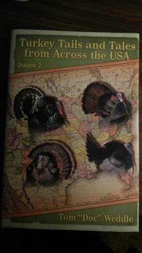 Turkey Tails and Tales from Across the USA : Volume 2 by Tom "Doc ...