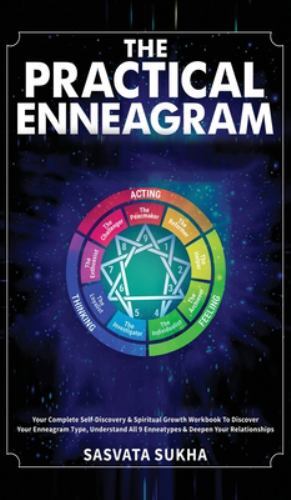 Practical Enneagram : Your Complete Self-Discovery & Spiritual Growth Workbook to Discover Your ...