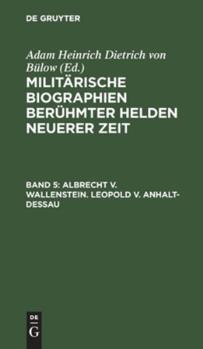 Albrecht V. Wallenstein. Leopold V. Anhalt-Dessau by Adam Heinrich ...