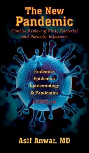 New Pandemic : Concise Review of Viral, Bacterial and Parasitic ...