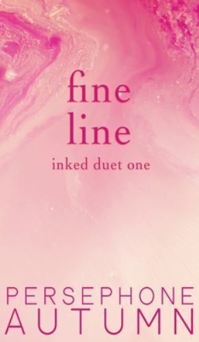 Fine Line : Inked Duet #1 by Persephone Autumn (2022, Hardcover) for ...