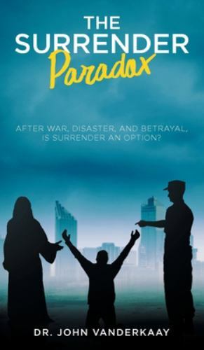 Surrender Paradox by John VanderKaay (2020, Hardcover) for sale online ...