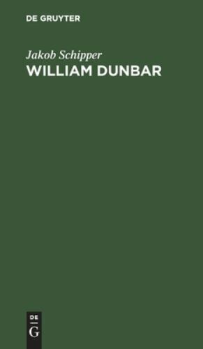 William Dunbar : Sein Leben und Seine Gedichte, in Analysen und ...