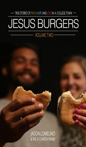 Jesus Burgers Volume 2 : Truce Stories of Faith, Hope and Love in a ...