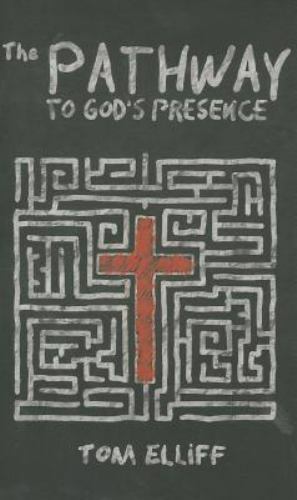 Pathway to God¿s Presence by Tom Elliff (2014, Mass Market) for sale ...
