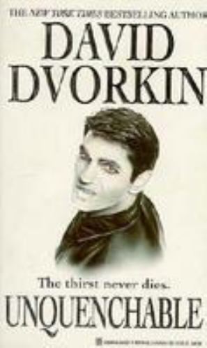 Unquenchable by David Dvorkin (1995, Mass Market) for sale online | eBay