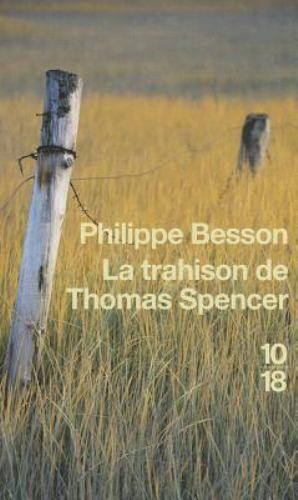 Trahison de Thomas Spencer by Philippe Besson (2010, Trade Paperback ...