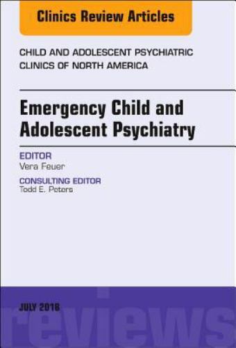 The Clinics: Internal Medicine Ser.: Emergency Child and Adolescent ...