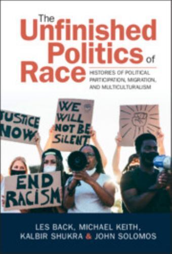 Unfinished Politics of Race : Histories of Political Participation ...