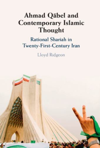 Ahmad Qābel and Contemporary Islamic Thought : Rational Shariah in ...