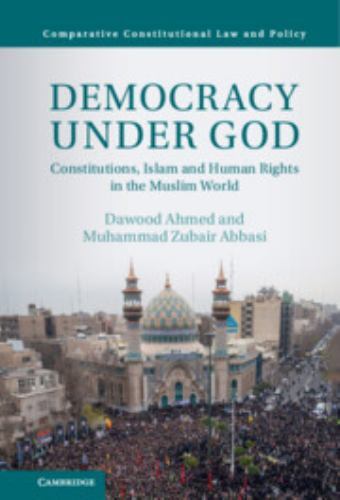 Democracy under God : Constitutions, Islam and Human Rights in the ...