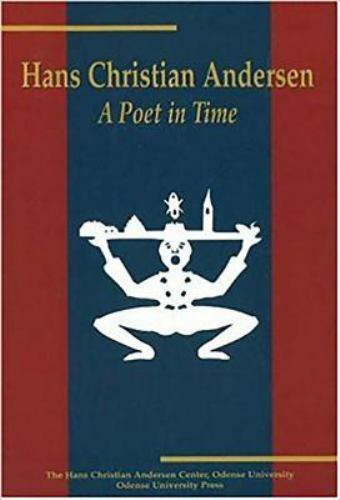 Hans Christian Andersen : A Poet in Time by Aage Joergensen (1999 ...