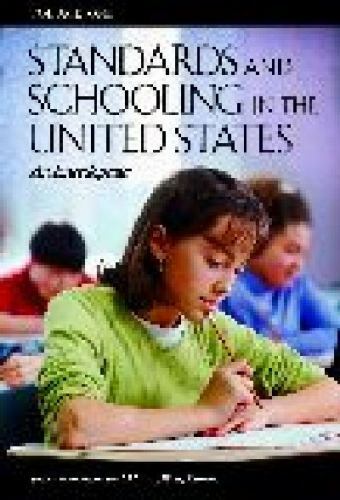 Standards and Schooling in the United States Set : An Encyclopedia [3 ...