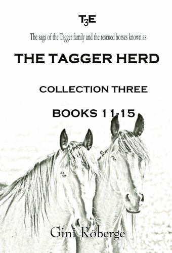 Tagger Herd - Collection Three : The Tagger Herd Series by Gini Roberge ...