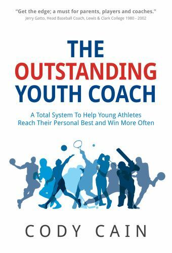 Outstanding Youth Coach : A Total System to Help Young Athletes Reach ...