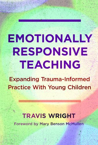 Early Childhood Education Ser.: Emotionally Responsive Teaching ...