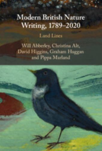 Modern British Nature Writing, 1789-2020 : Land Lines by David Higgins ...