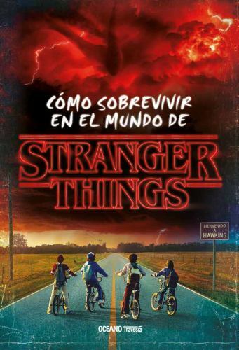 Stranger Things. Cómo Sobrevivir en el Mundo de Stranger Things by ...