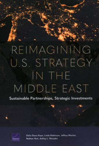 Reimagining U. S. Strategy in the Middle East : Sustainable ...