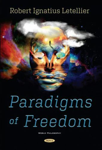 Paradigms of Freedom by Robert Ignatius Letellier (2020, Hardcover) for ...