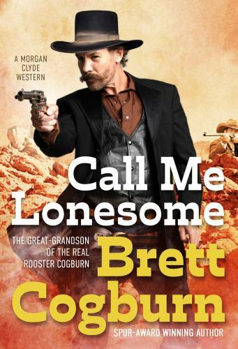 Call Me Lonesome by Brett Cogburn (2022, Mass Market) for sale online ...