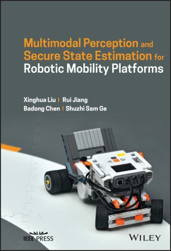 Multimodal Perception and Secure State Estimation for Robotic Mobility ...