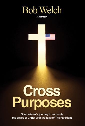 Cross Purposes : One Believer's Journey to Reconcile the Peace of ...